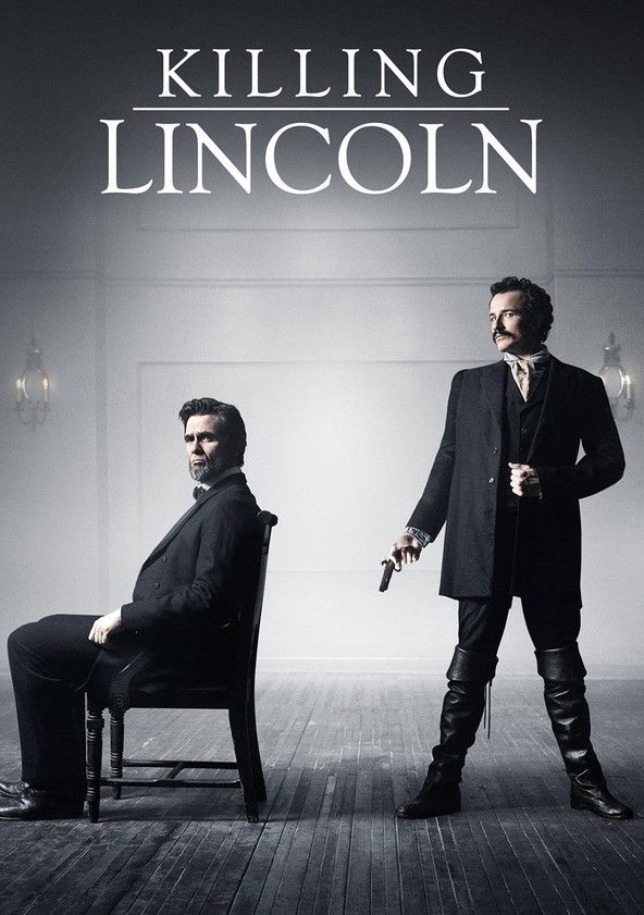 Watch Killing Lincoln Full movie Online In HD | Find where to watch it ...