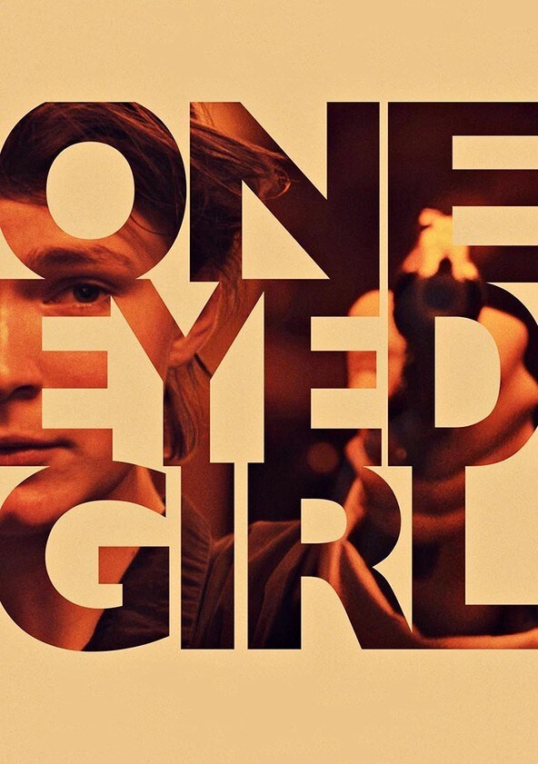 Watch One Eyed Girl Full movie Online In HD | Find where to watch it ...