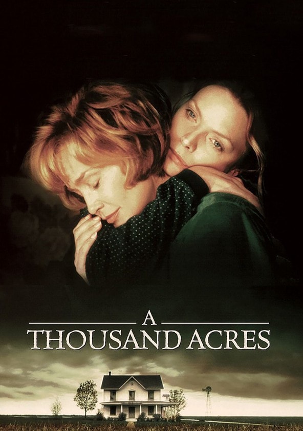 Watch A Thousand Acres Full movie Online In HD | Find where to watch it ...