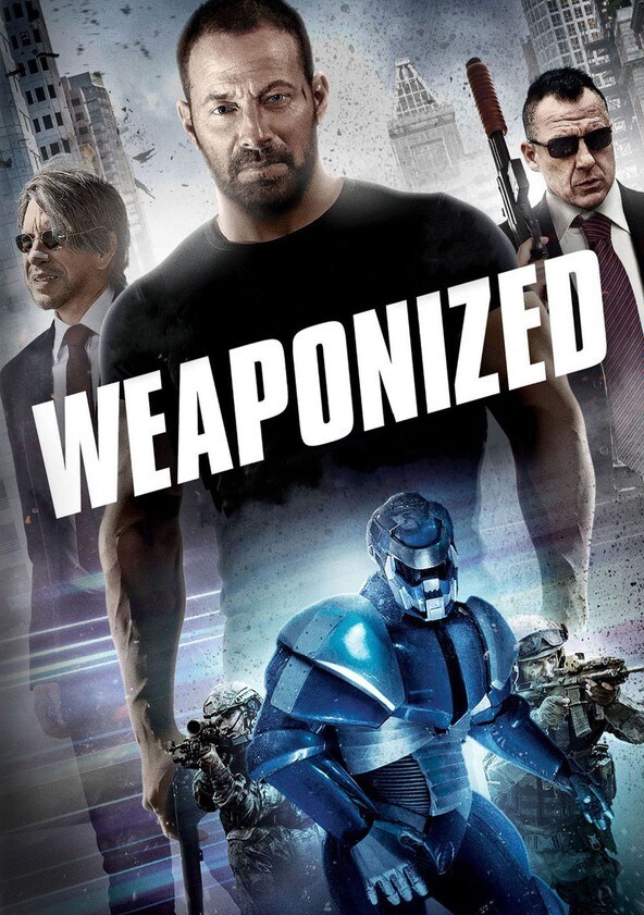 Watch Weaponized Full movie Online In HD | Find where to watch it ...