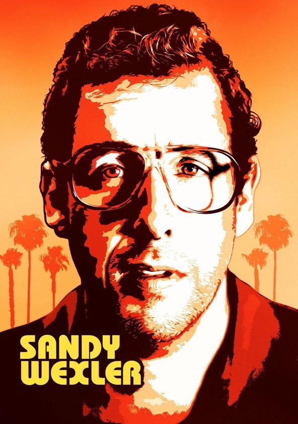 When And Where To Watch Sandy Wexler(2017) On OTT - Watch in HD ...