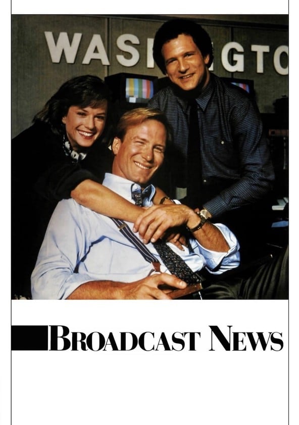 Watch Broadcast News Full movie Online In HD | Find where to watch it ...