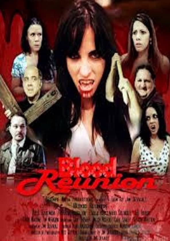 Watch Blood Reunion Full movie Online In HD | Find where to watch it ...
