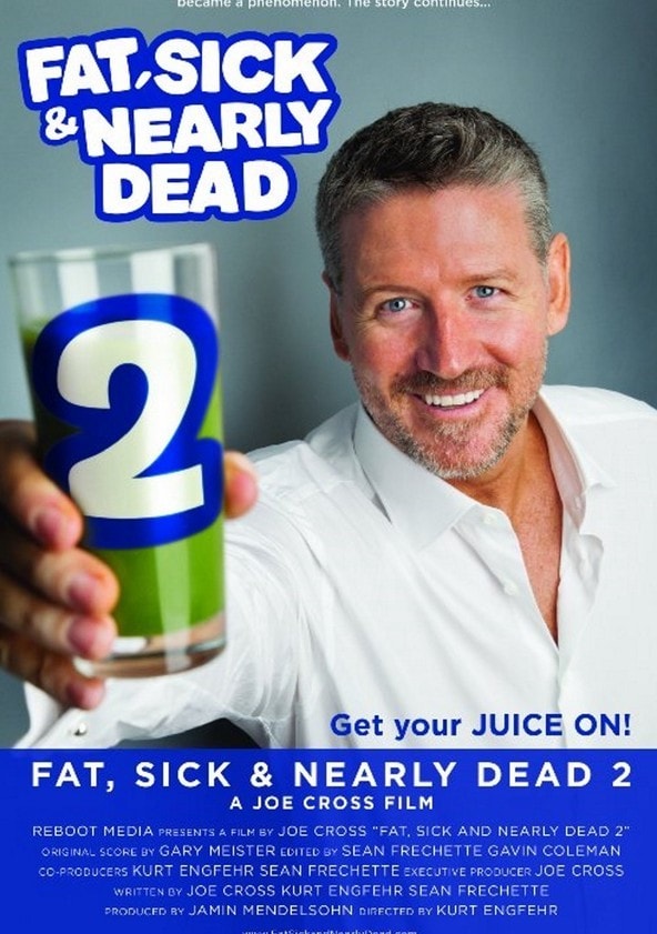 Watch Fat Sick & Nearly Dead 2 Full movie Online In HD | Find where to ...