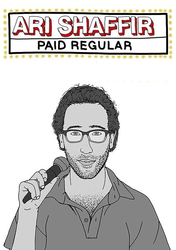 Watch Ari Shaffir Paid Regular Full movie Online In HD | Find where to ...